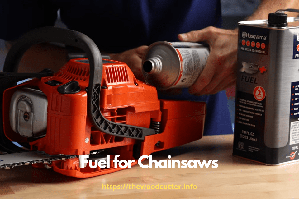What is the Best Fuel for Chainsaws?